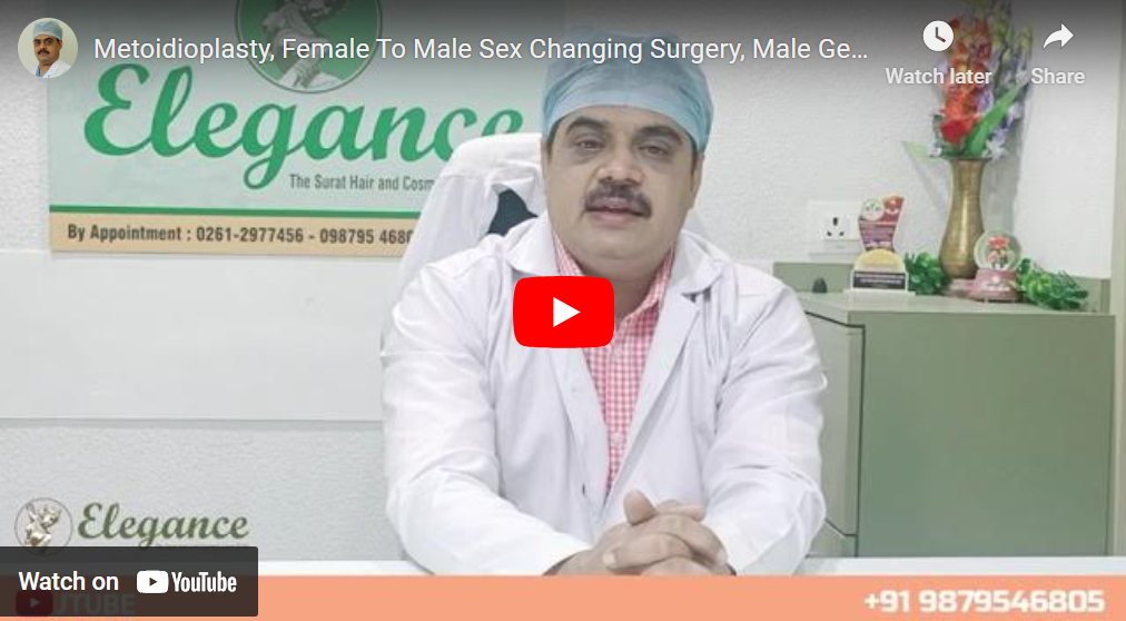 Metoidioplasty Surgery | Elegance Clinic Surat